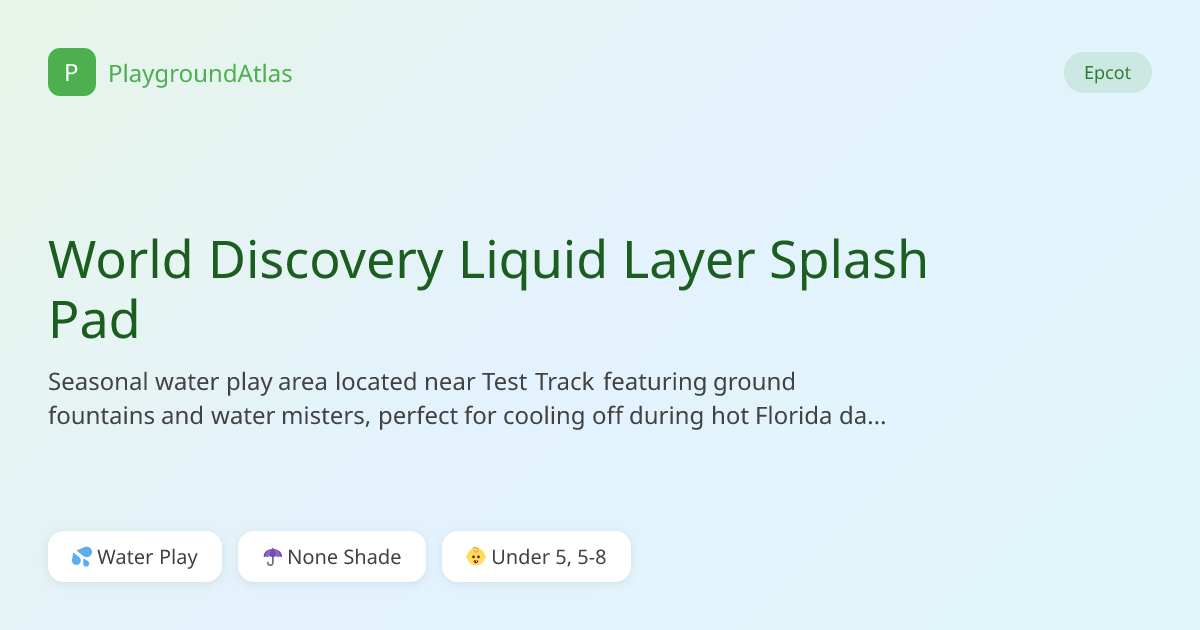World Discovery Liquid Layer Splash Pad - Epcot Playground Guide ...